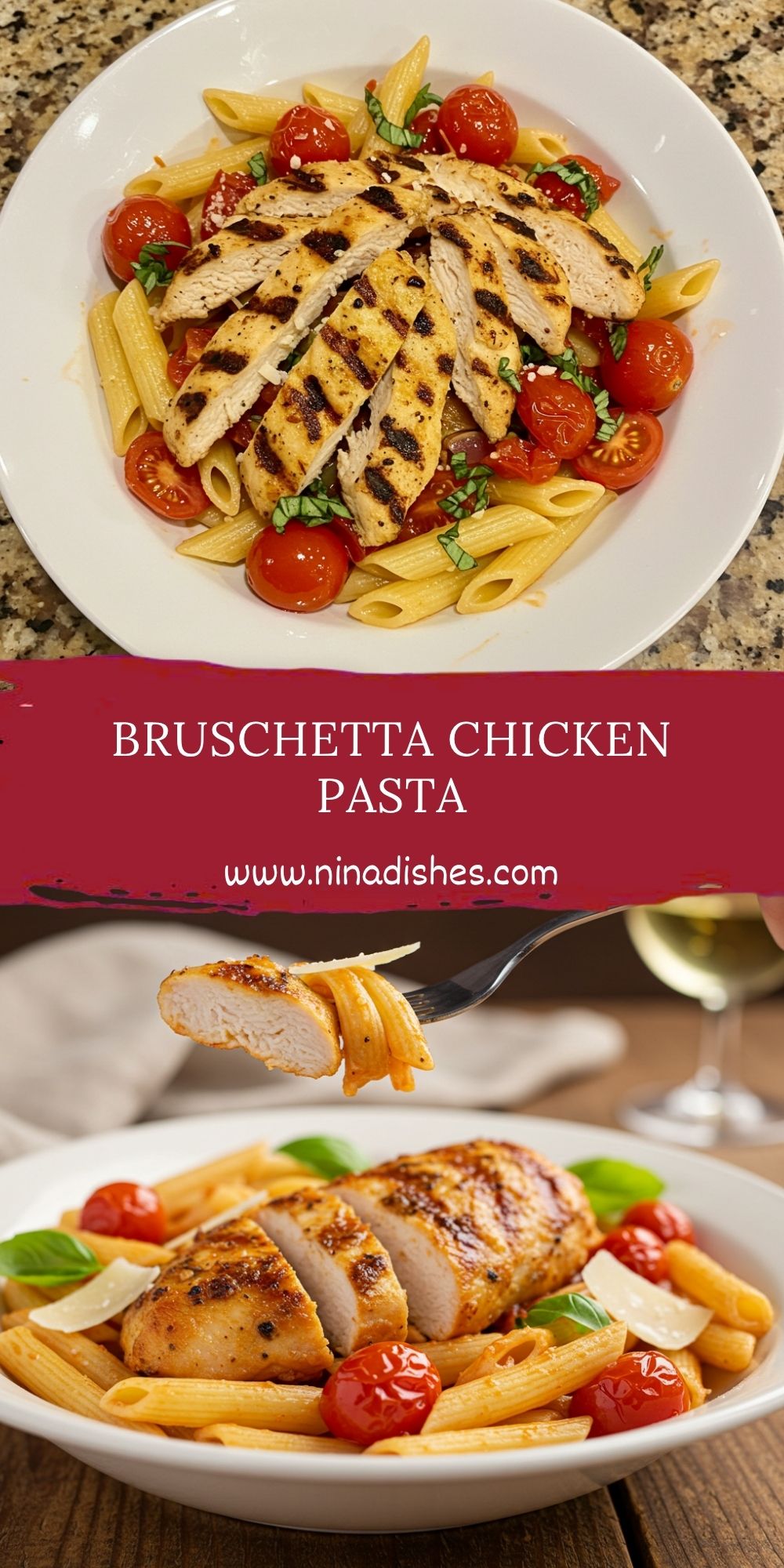 Bruschetta Chicken Pasta