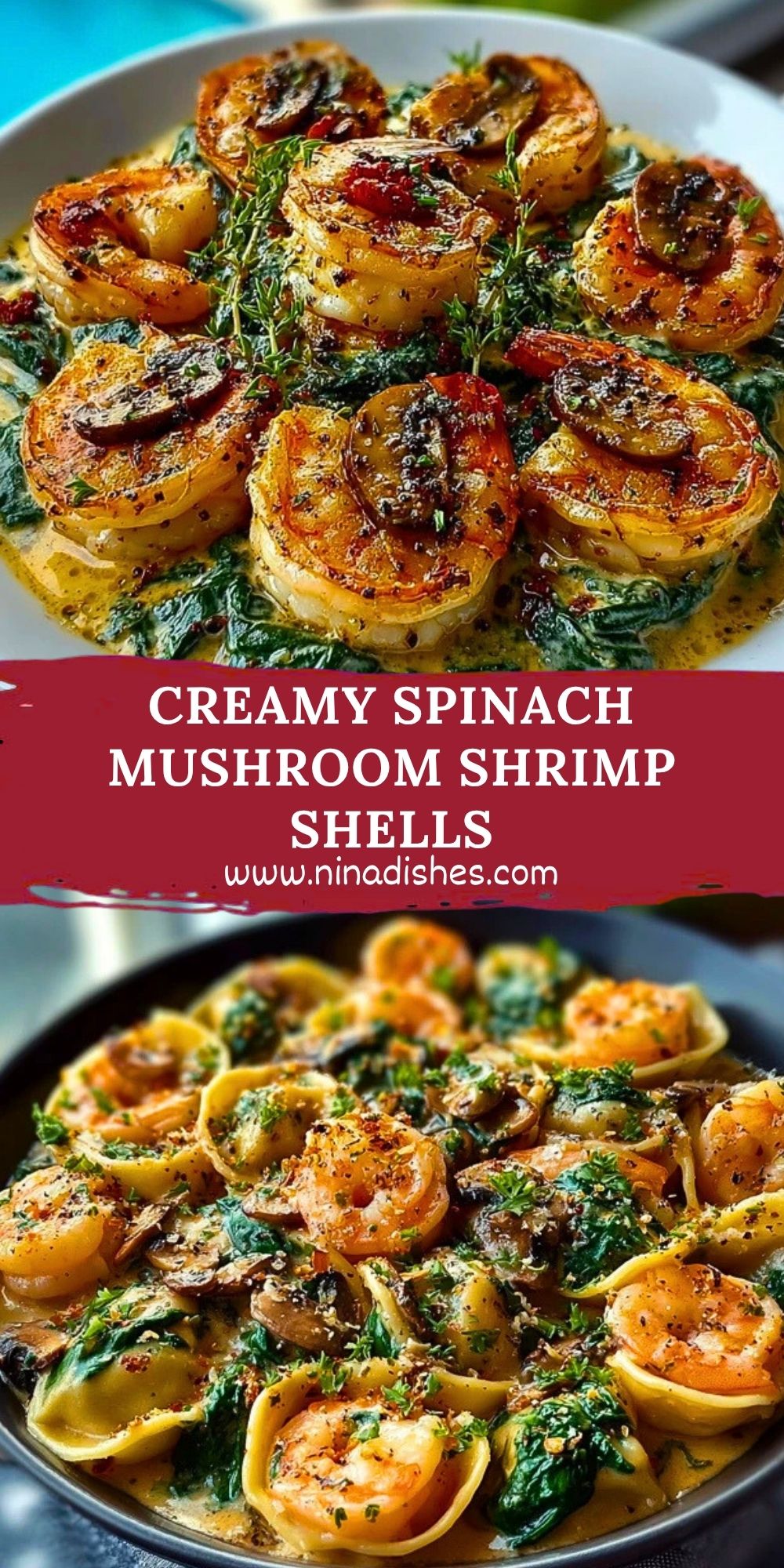 Creamy Spinach Mushroom Shrimp Shells